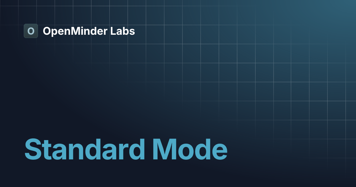 Standard Mode | OpenMinder Labs